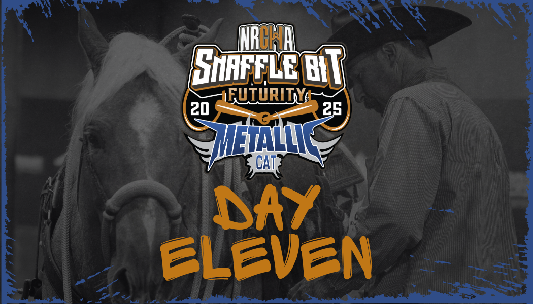 Day 11 Recap: 2025 NRCHA Snaffle Bit Futurity® - National Reined Cow ...